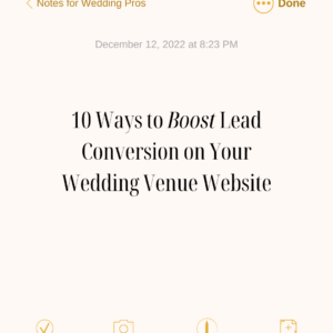 10 Ways To Boost Lead Conversion On Your Wedding Venue Website